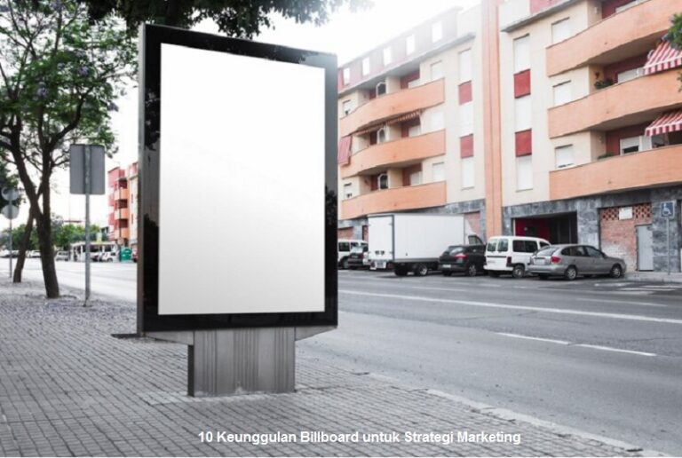10 Keunggulan Billboard untuk Strategi Marketing